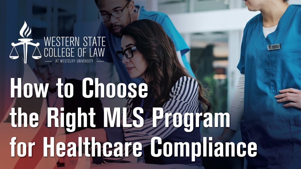 How to Choose the Right MLS Program in Healthcare Compliance