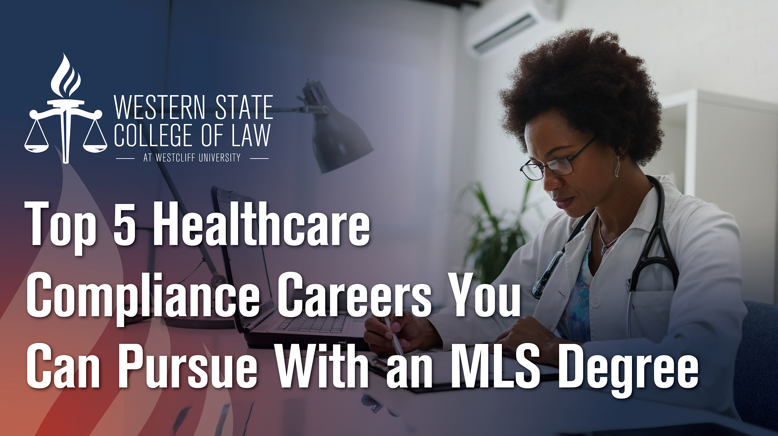 Top 5 Careers with an MLS Degree in Healthcare Compliance